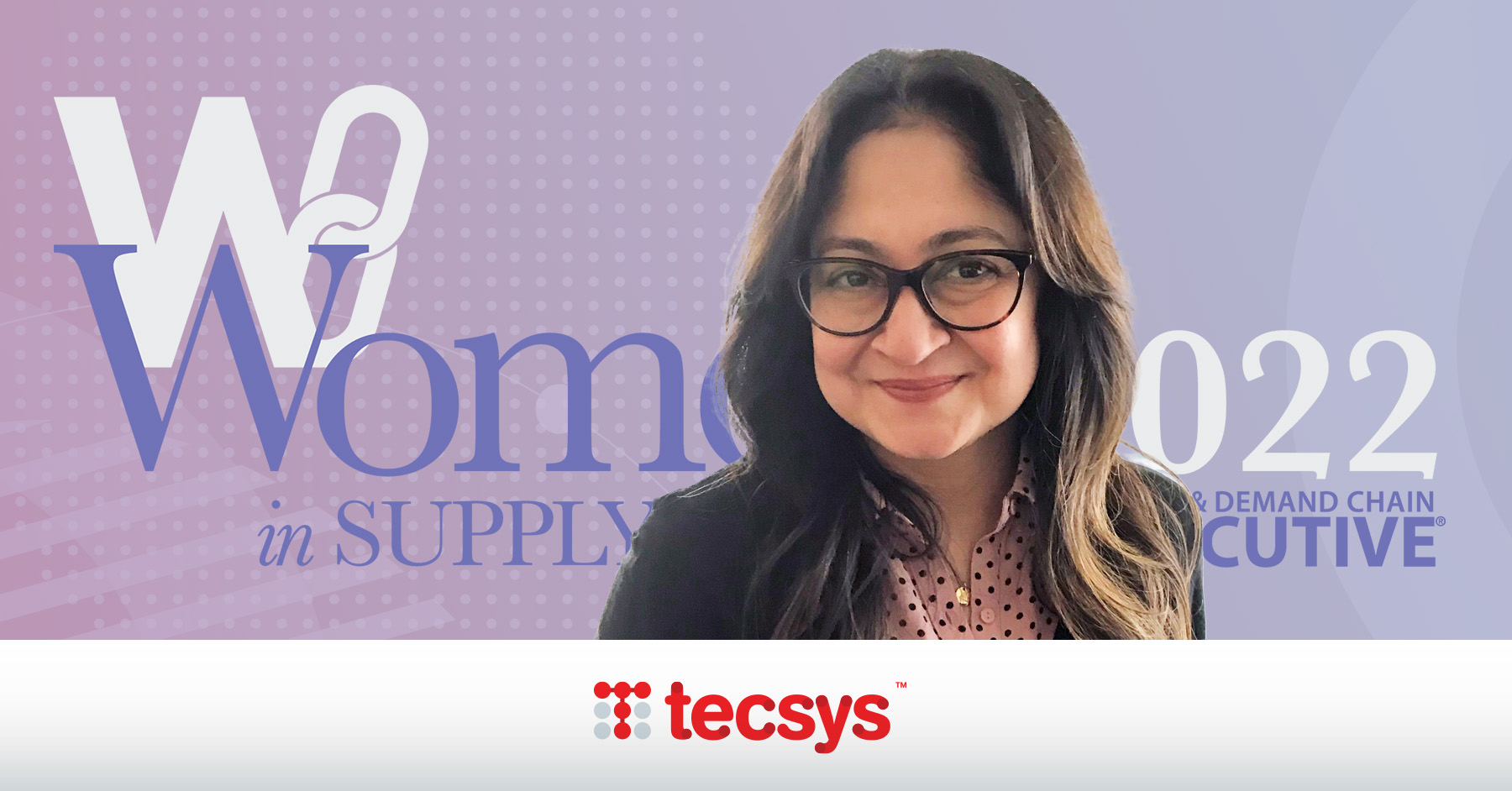 Tecsys’ Maryah Merchant Wins 2022 Supply & Demand Chain Executive Women ...